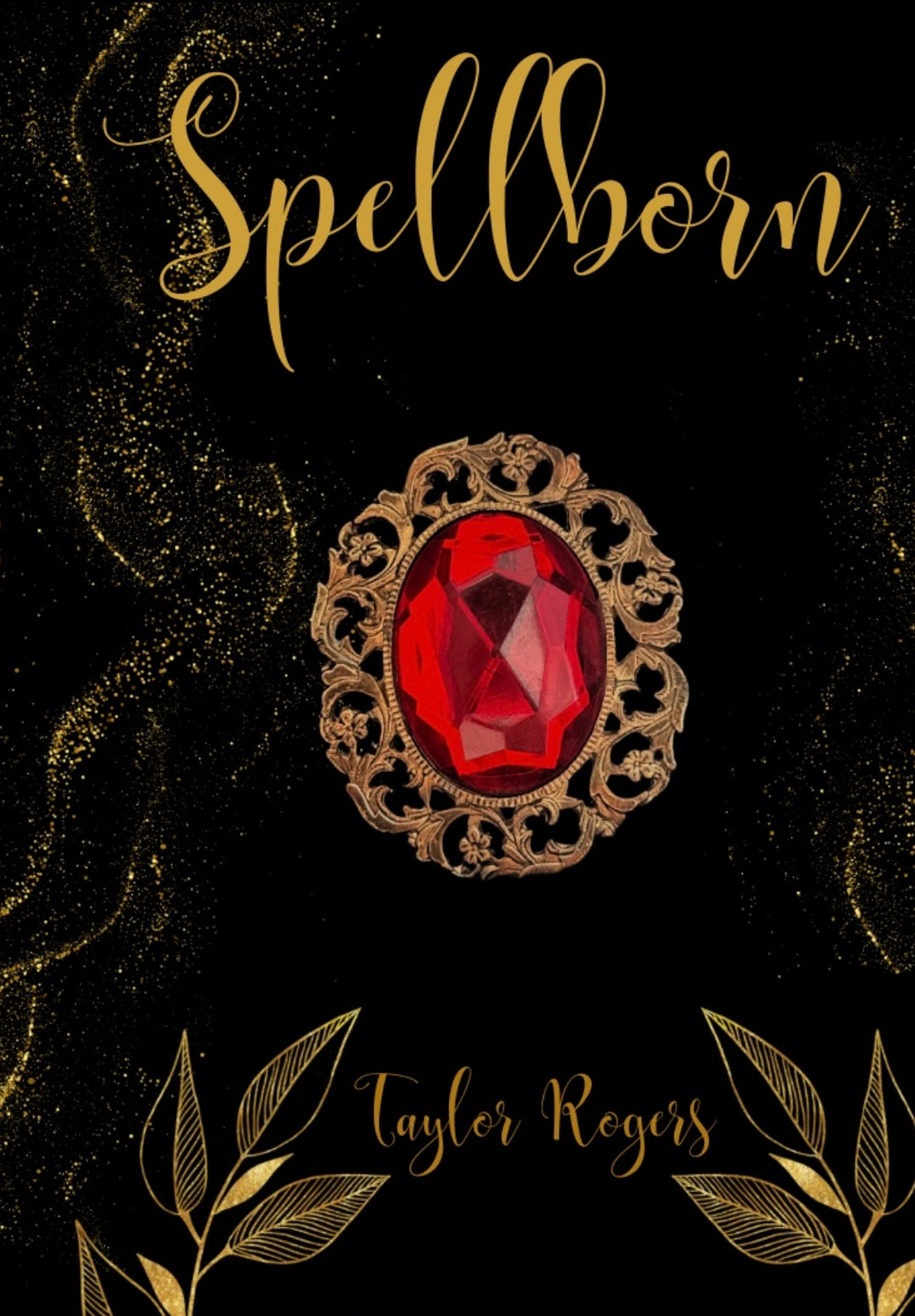 Spellborn (Pre Order)- Signed copies – Taylor Rogers